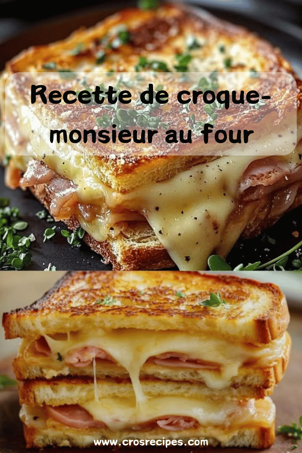 Croque-monsieur au four : la recette classique et savoureuse - CrosRecipes